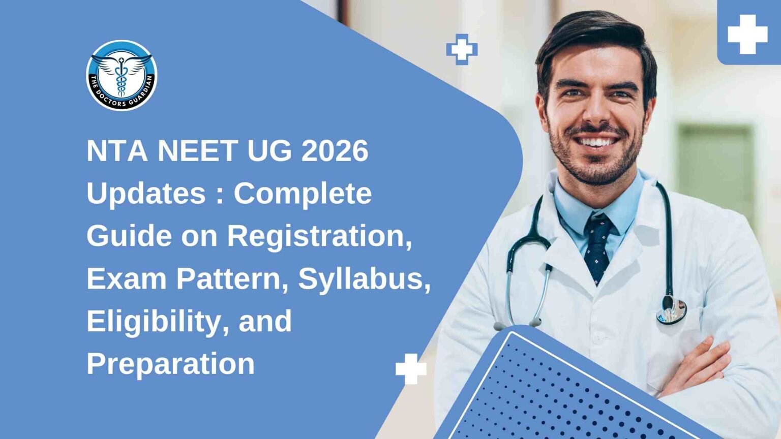 NTA NEET UG 2026 Updates : Complete Guide