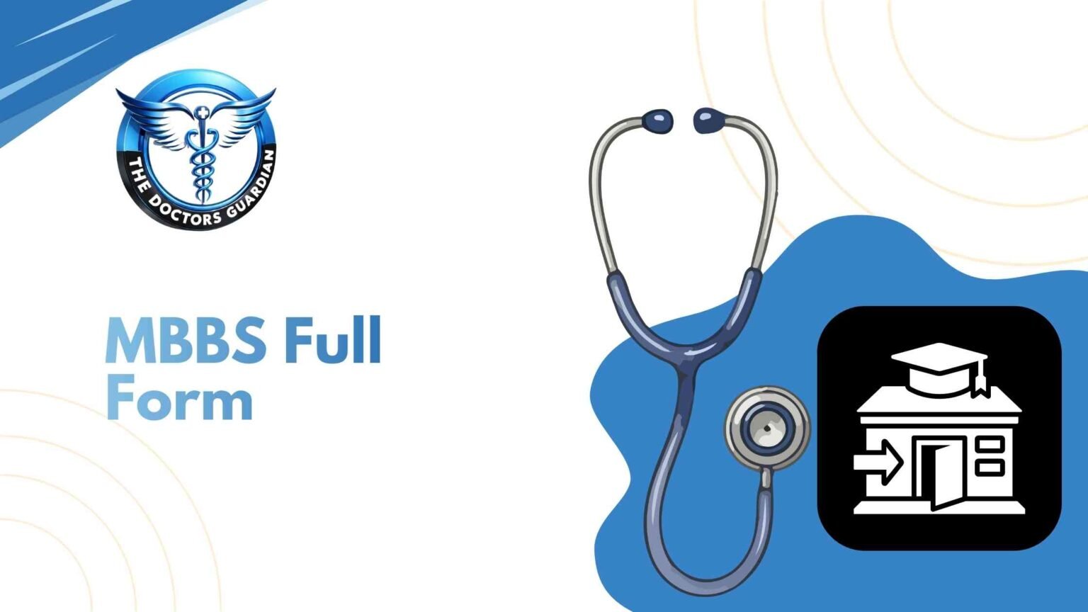 MBBS Full Form – Complete Detailed Guide for Medical Aspirants