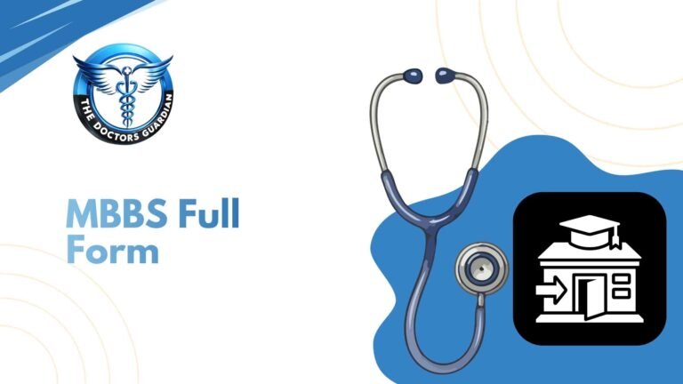 MBBS Full Form – Complete Detailed Guide for Medical Aspirants